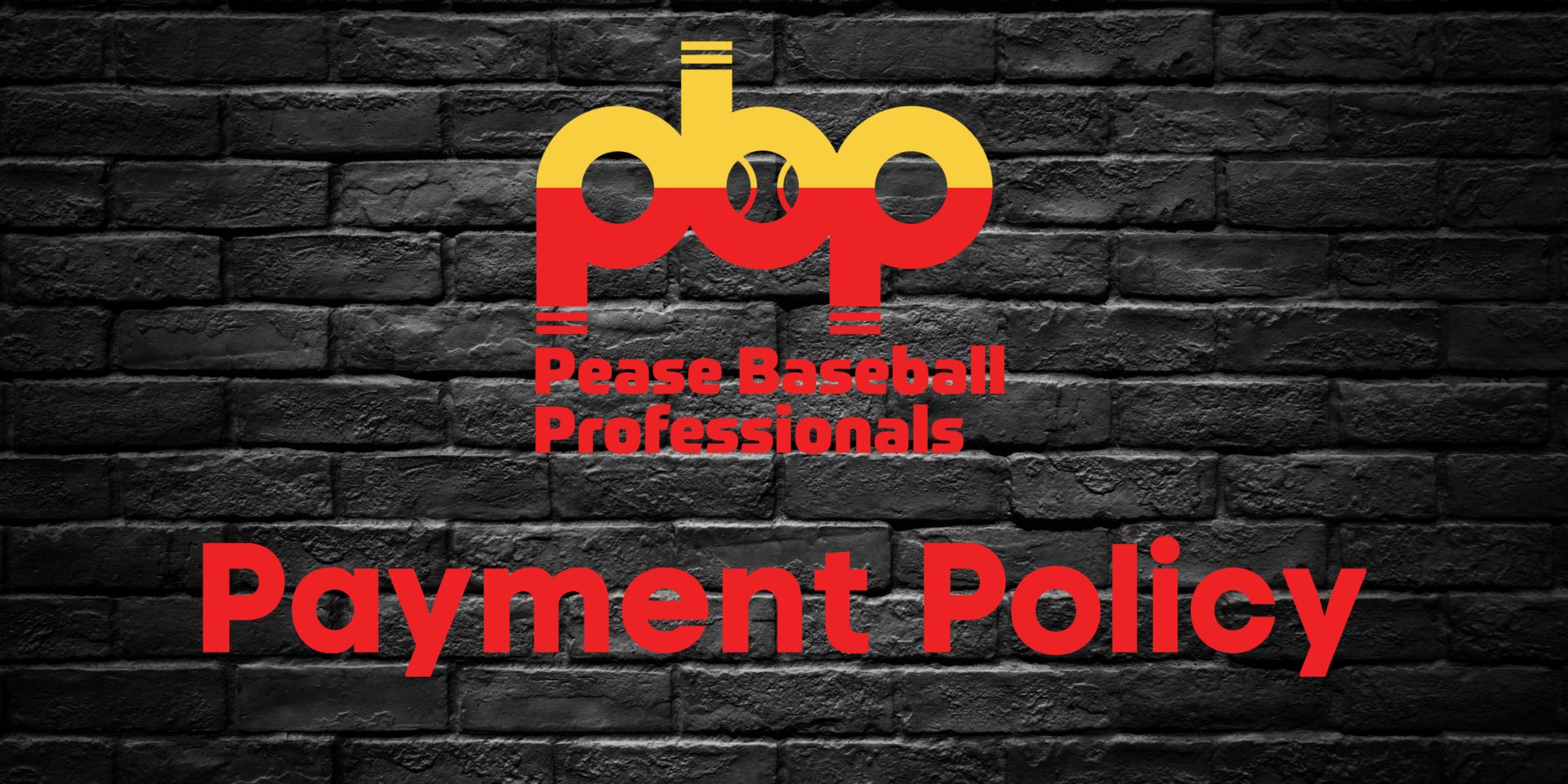 Payment Policy - Pease Baseball Professionals